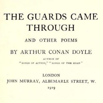 A. C. Doyle – The Guards Came Through Poem